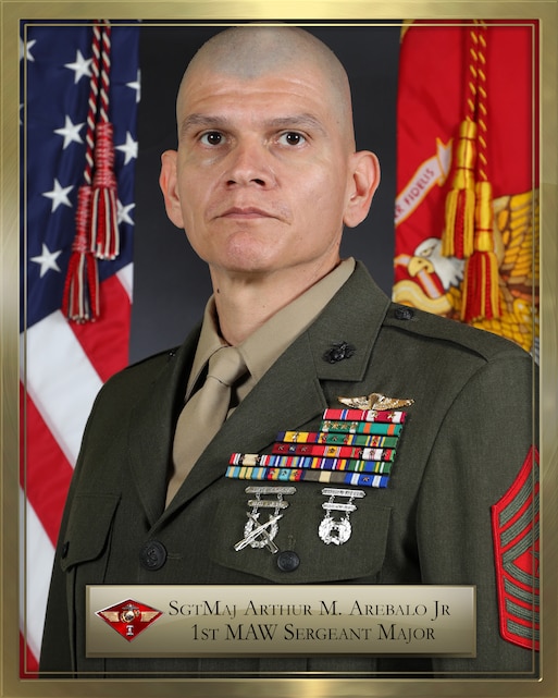 1st MAW Sergeant Major Arthur M. Arebalo Jr. > 1st Marine Aircraft Wing ...