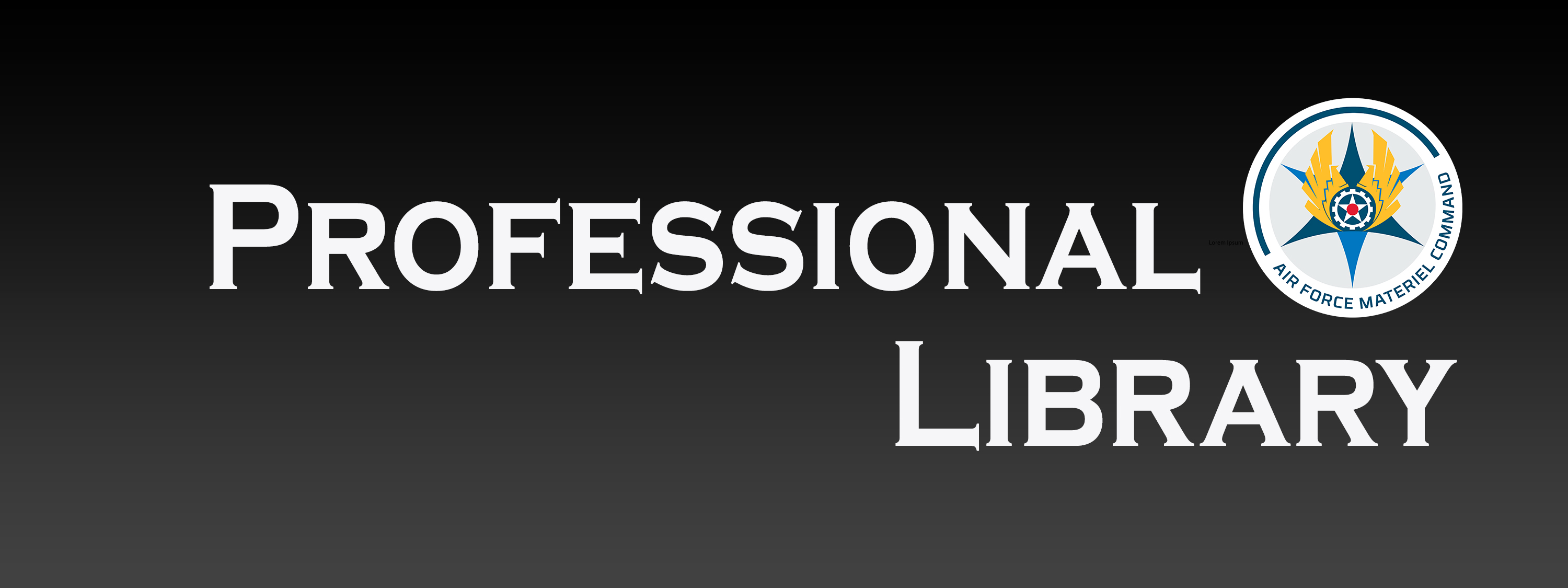 New AFMC Professional Library encourages lifelong learning > Air Force ...