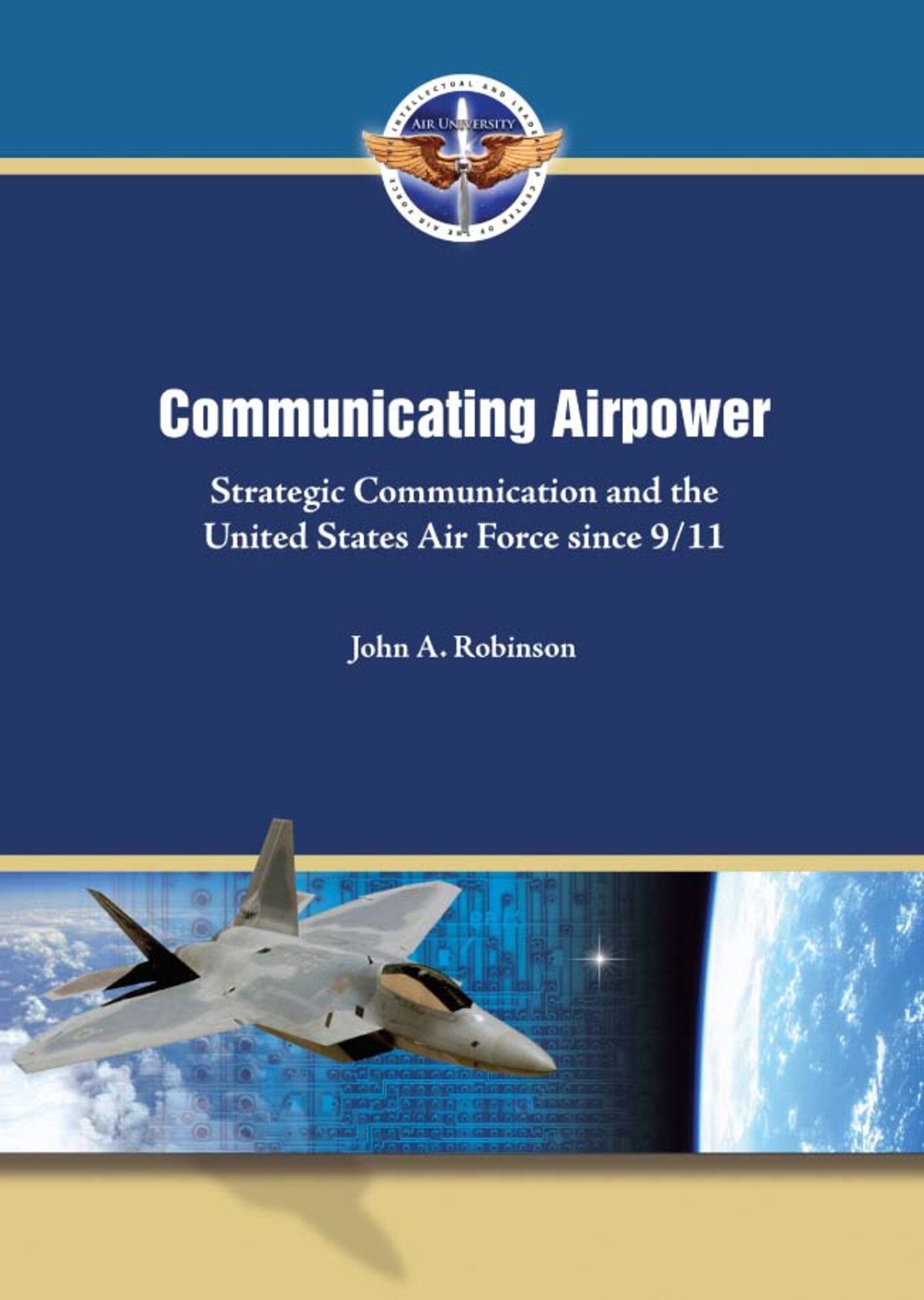 Communicating Airpower: Strategic Communication and the United States ...