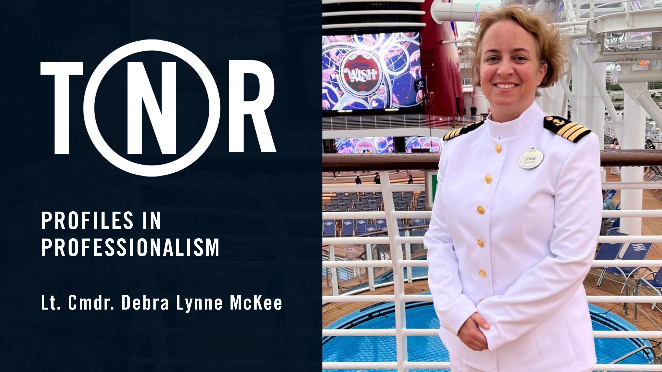 Profiles in Professionalism: Lt. Cmdr. Debra Lynne McKee > > Article ...