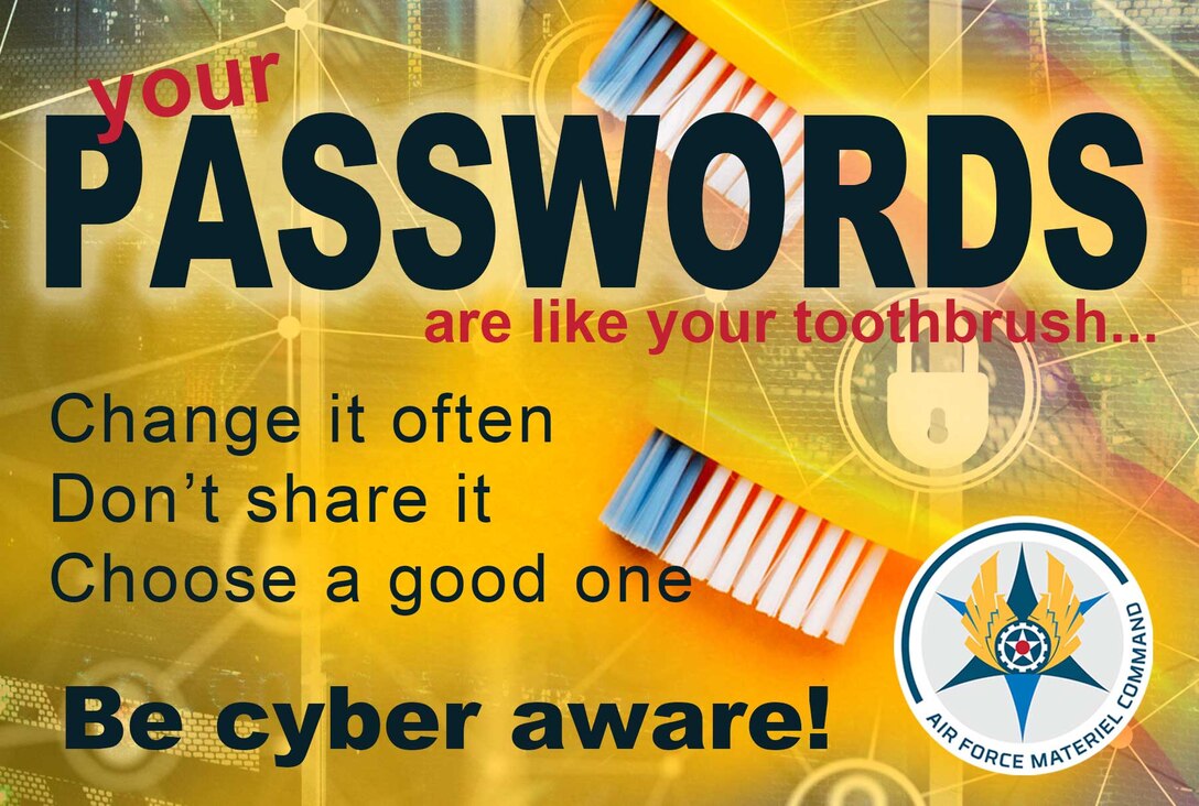 Passwords are like toothbrushes