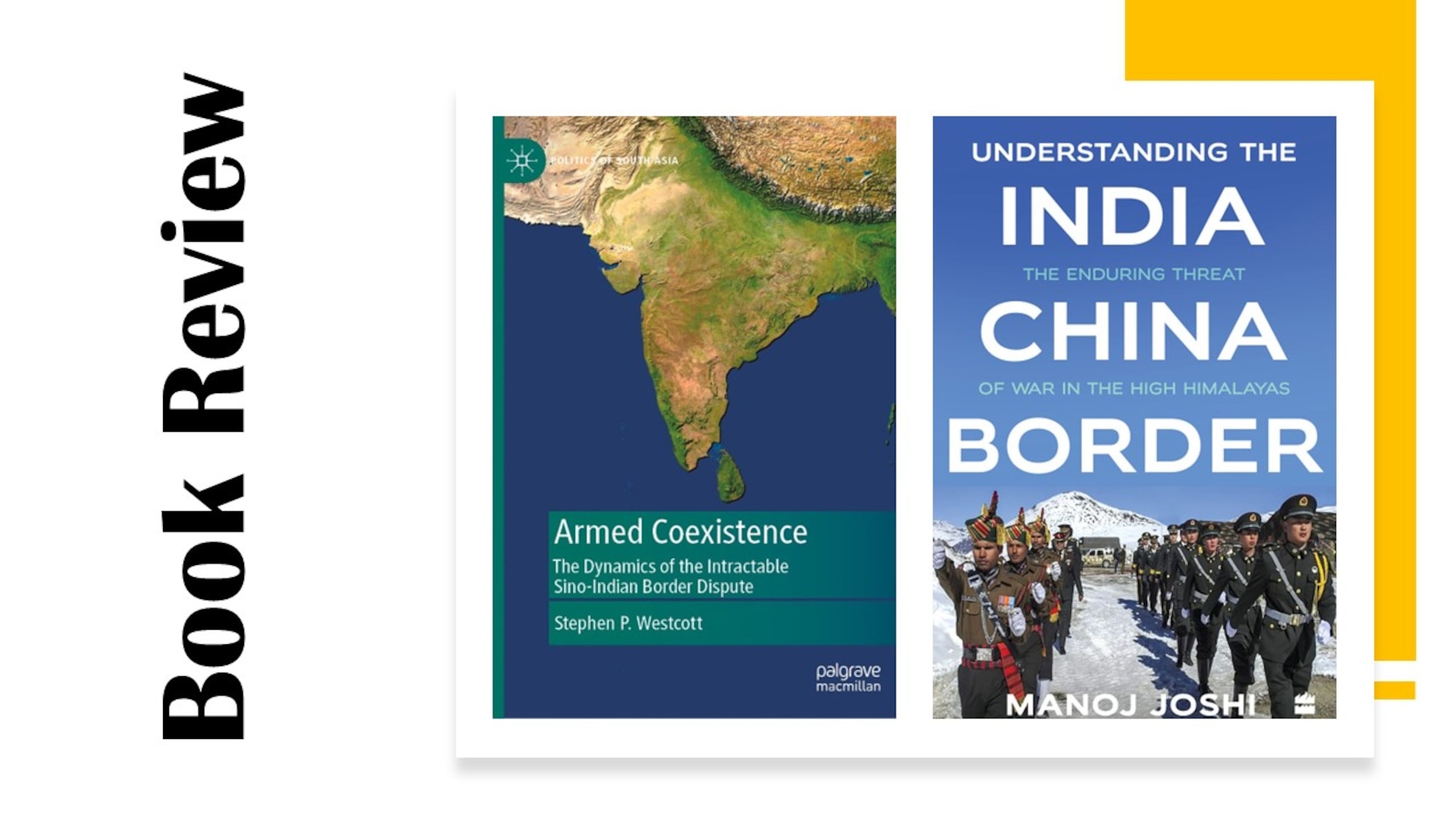 Dual Book Review: Understanding the India-China Border & Armed ...