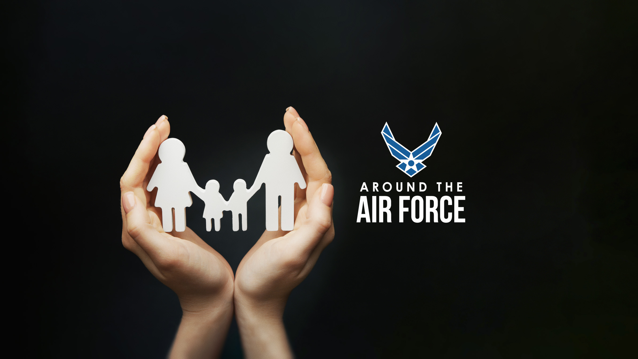 Around the Air Force: Flexibility for Dependent Care, Faster Access to ...