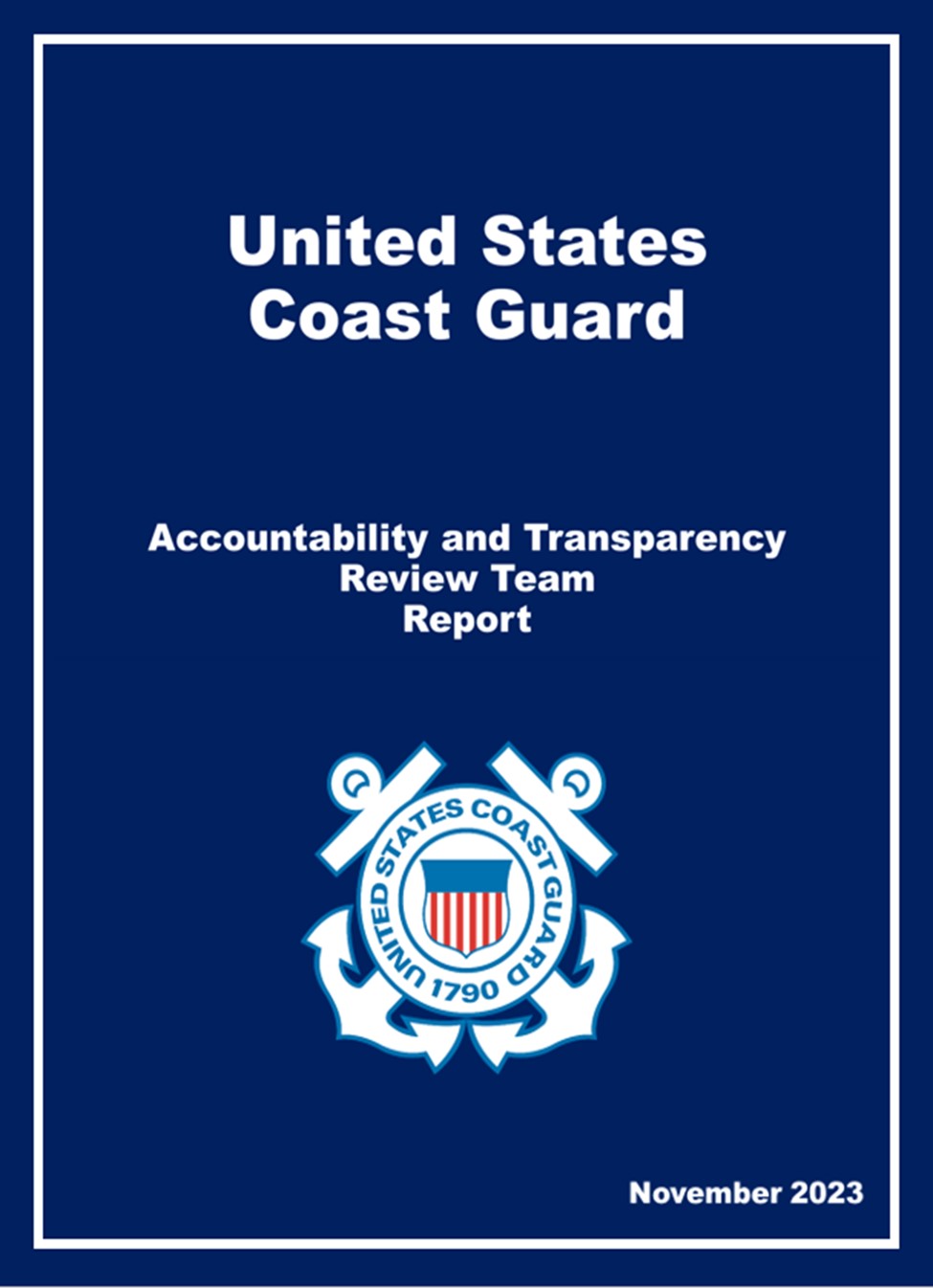 Coast Guard publishes Accountability and Transparency Review Report and ...