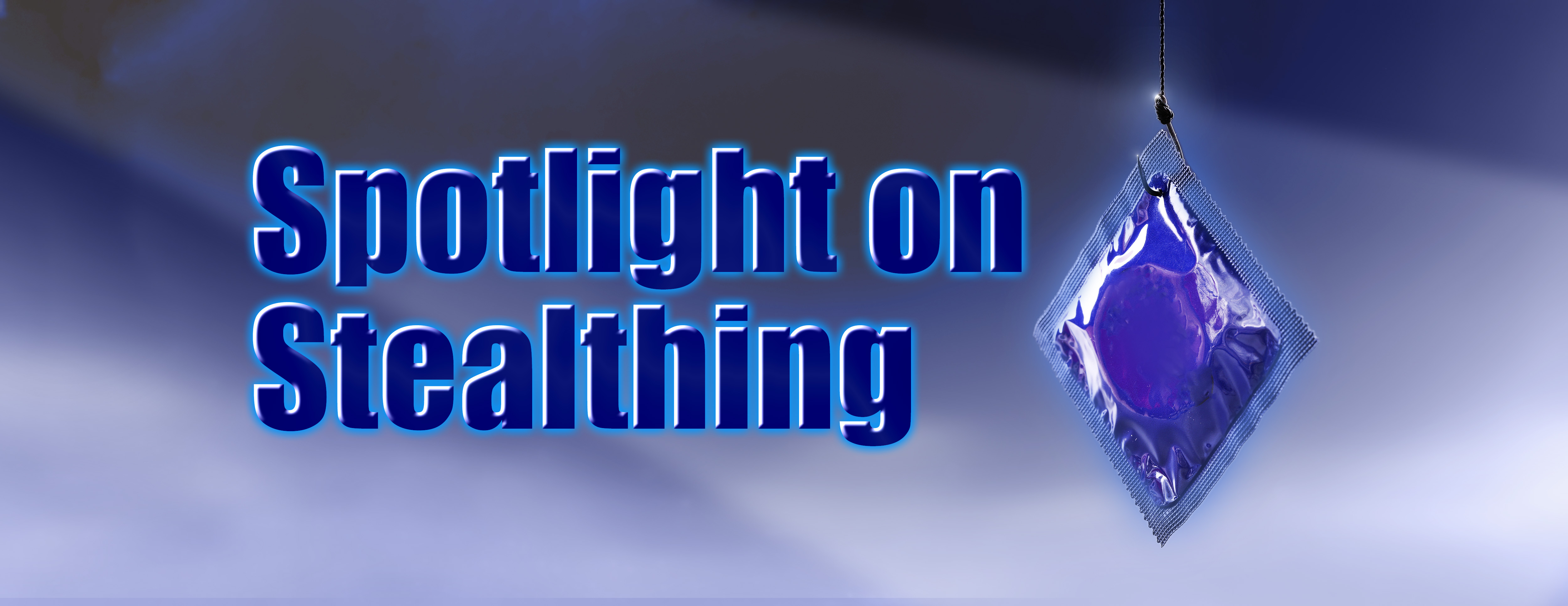 Spotlight on Stealthing > JAG Reporter > Article View Post