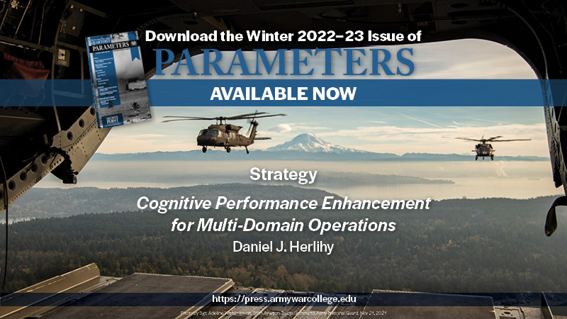 Parameters | Winter 2022–23 > US Army War College - Publications > Display