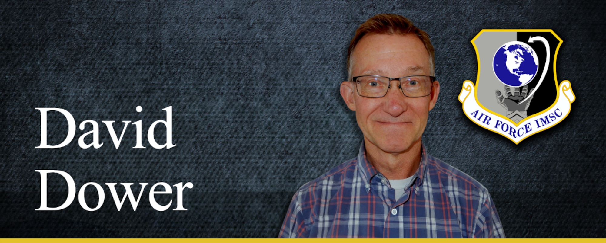 AFIMSC Portrait: David Dower > Air Force Installation & Mission Support ...