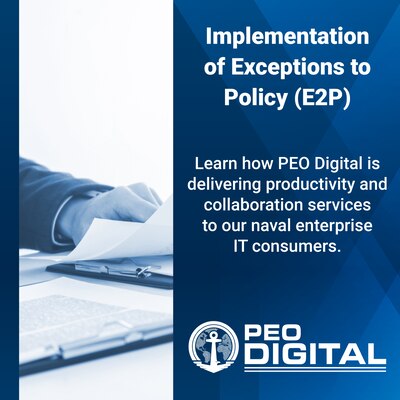 Flank Speed: Exceptions to Policy (E2P) > Program Executive Office ...