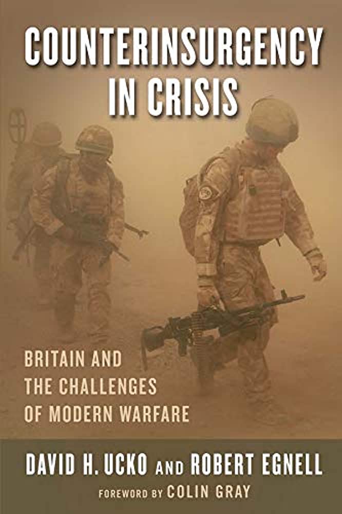 Counterinsurgency in Crisis: Britain and the Challenges of Modern ...