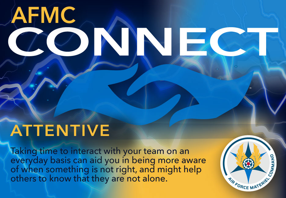 AFMC Connect June focus: Attentive > Air Force Sustainment Center > News