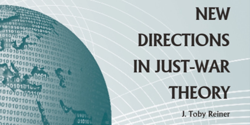 New Directions in Just-War Theory > US Army War College - Strategic ...