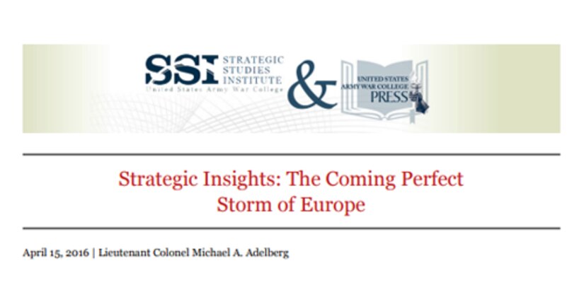 Strategic Insights: The Coming Perfect Storm of Europe > US Army War ...