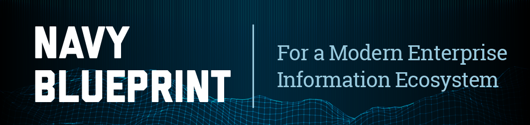 The U.S. Navy Unveils its Blueprint for A Modern Enterprise Information ...