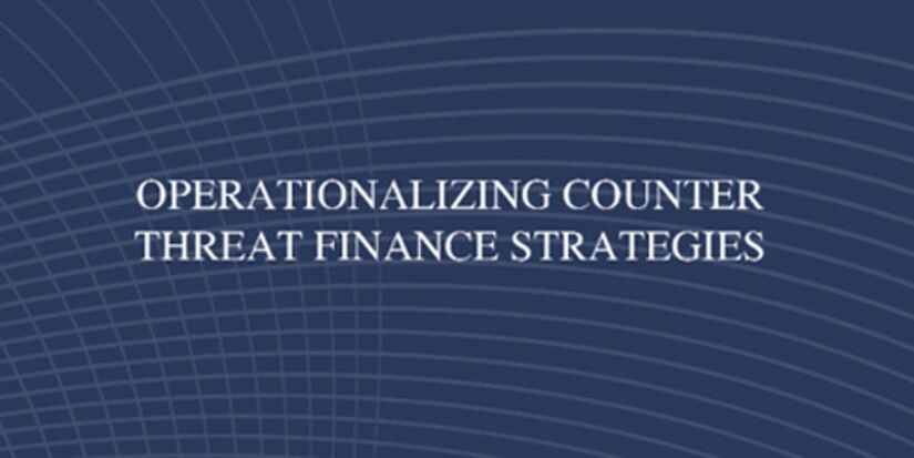 Operationalizing Counter Threat Finance Strategies > US Army War ...