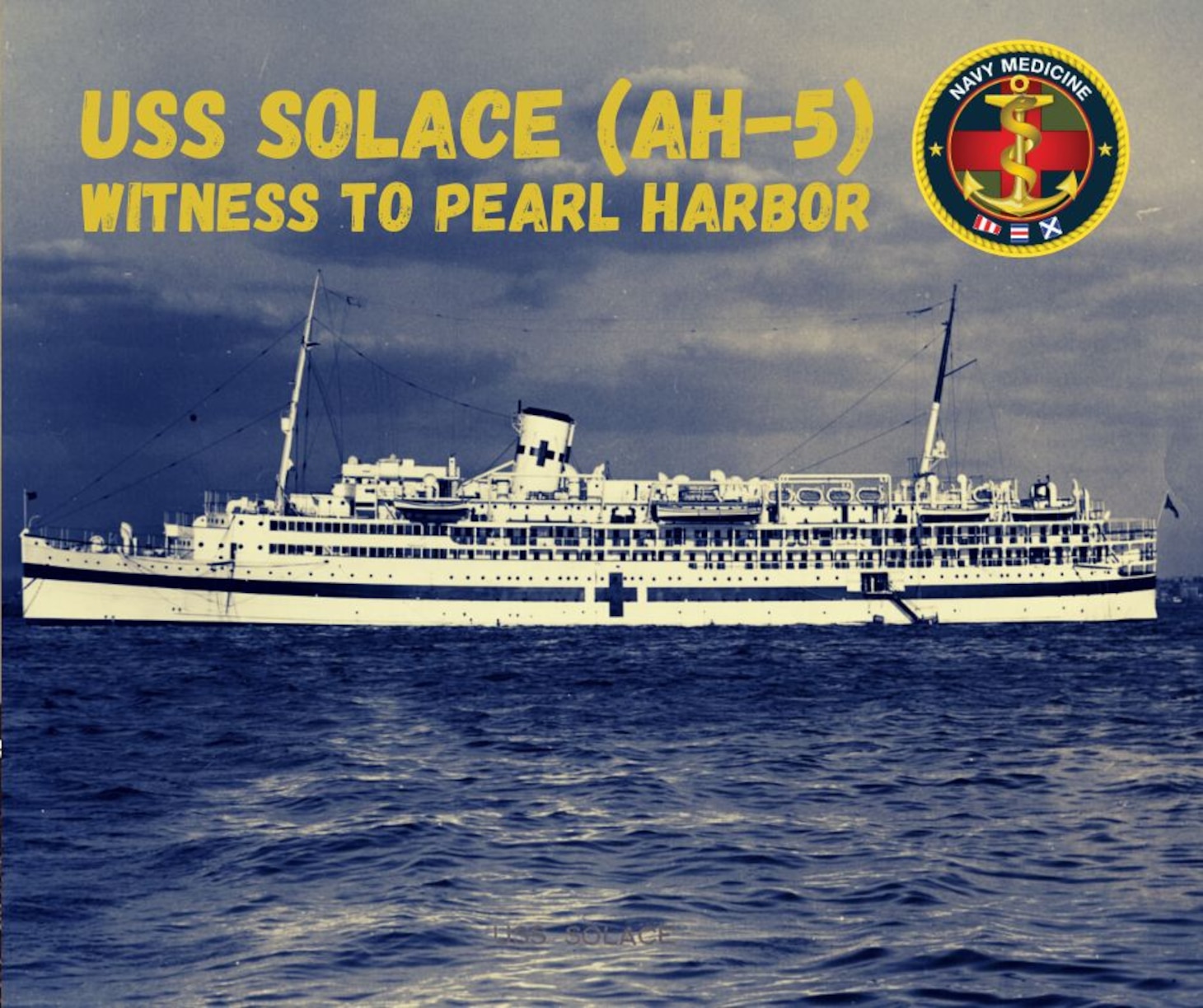 USS Solace (AH-5): Witness to Pearl Harbor > Navy Medicine > News