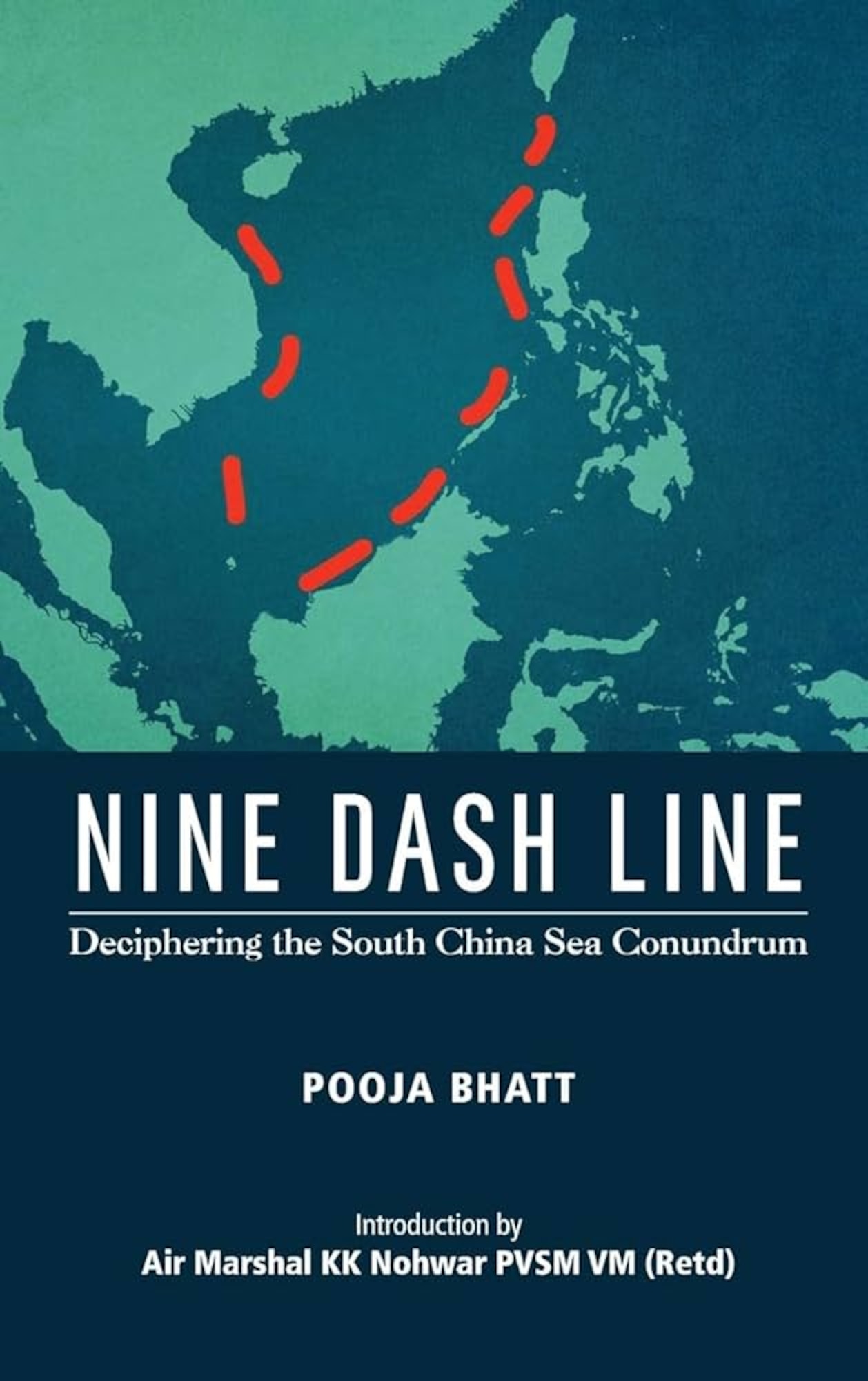 Book Review: Nine Dash Line: Deciphering the South China Sea Conundrum ...