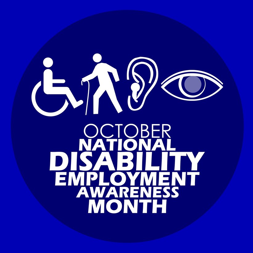 National Disability Employment Awareness Month: ‘Advancing Access and ...