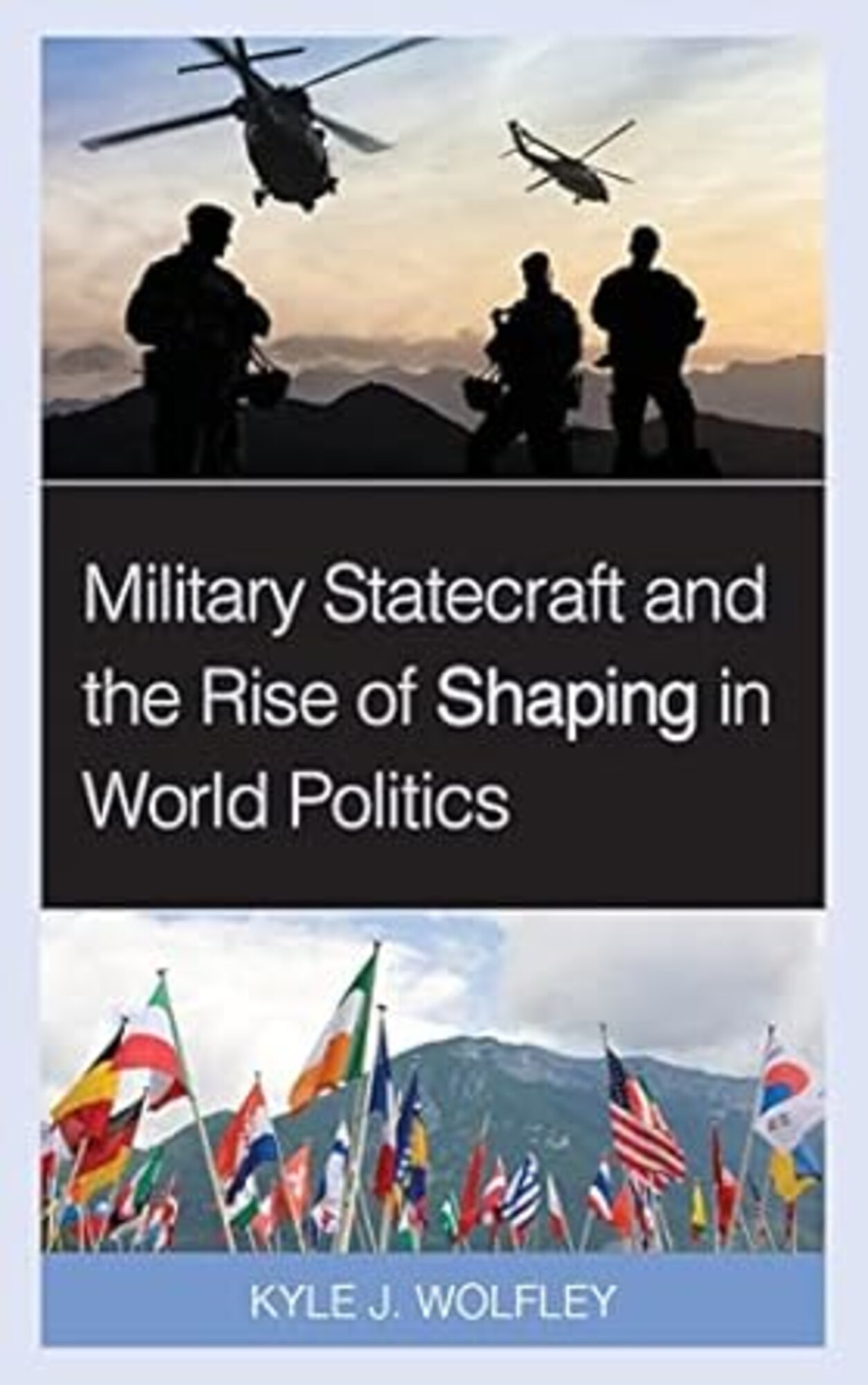Military Statecraft and the Rise of Shaping in World Politics > Air ...