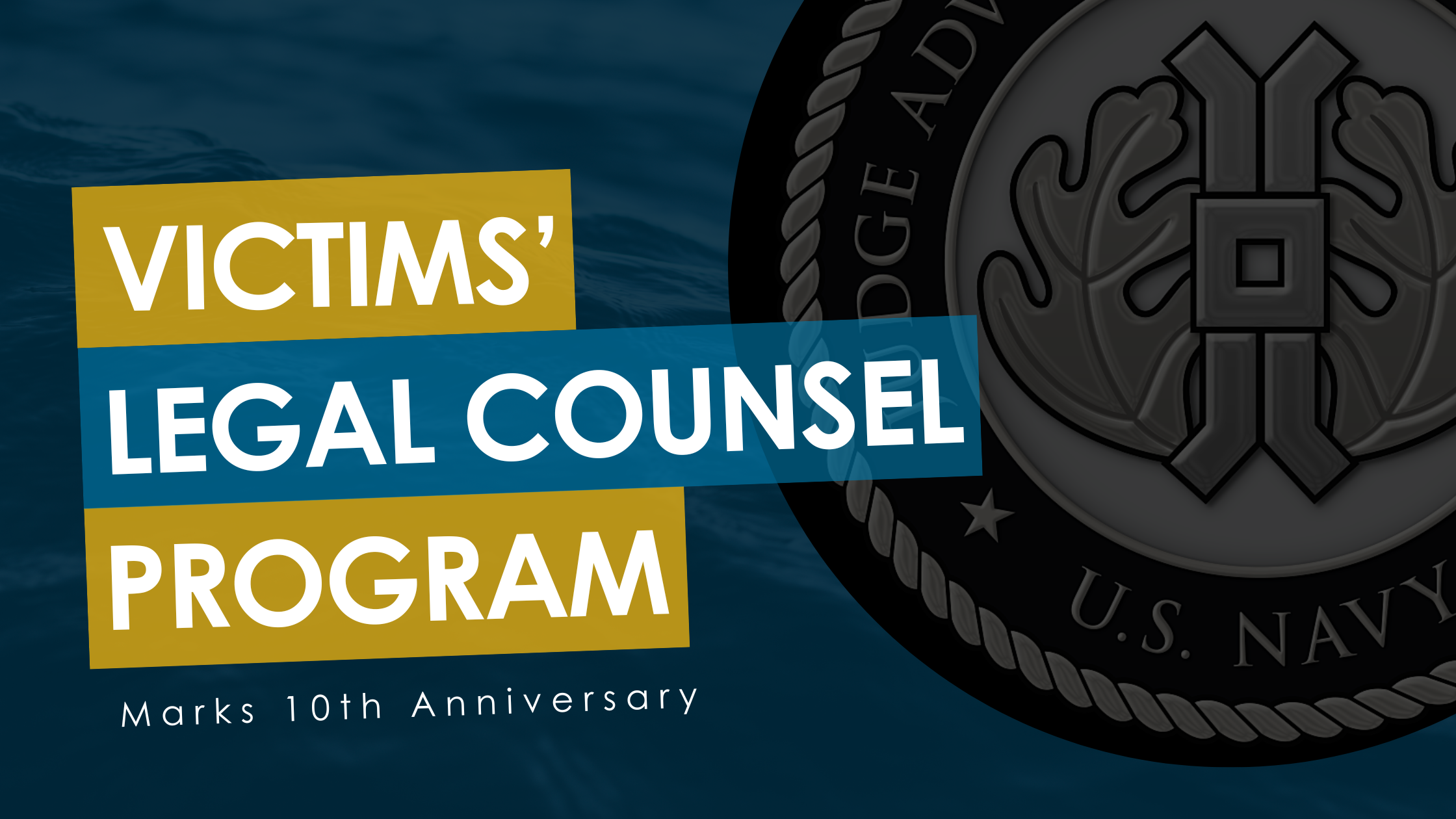 Navy Victims’ Legal Counsel Program Marks 10th Anniversary > United ...