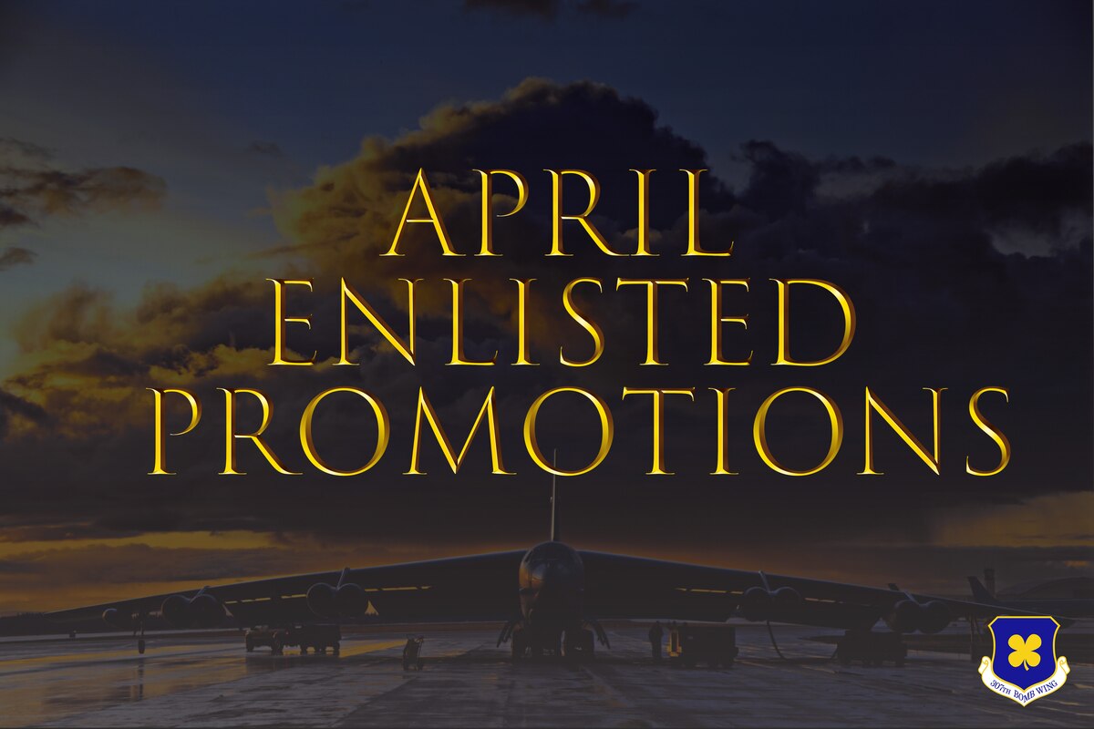 307th Bomb Wing announces April enlisted promotions > 307th Bomb Wing ...