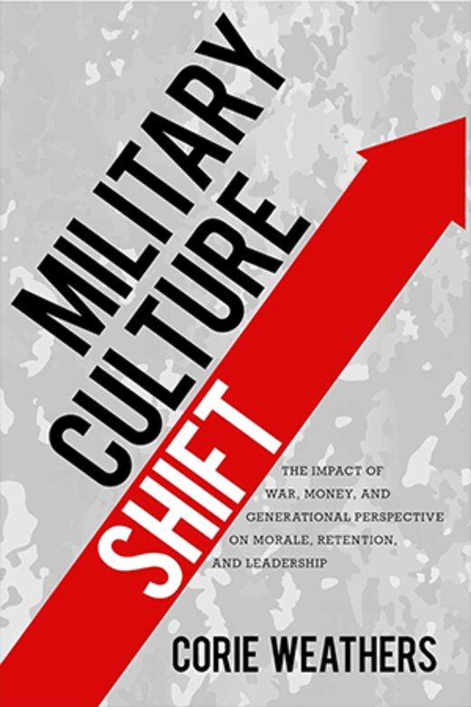 Book Review: Military Culture Shift: The Impact of War, Money, and ...