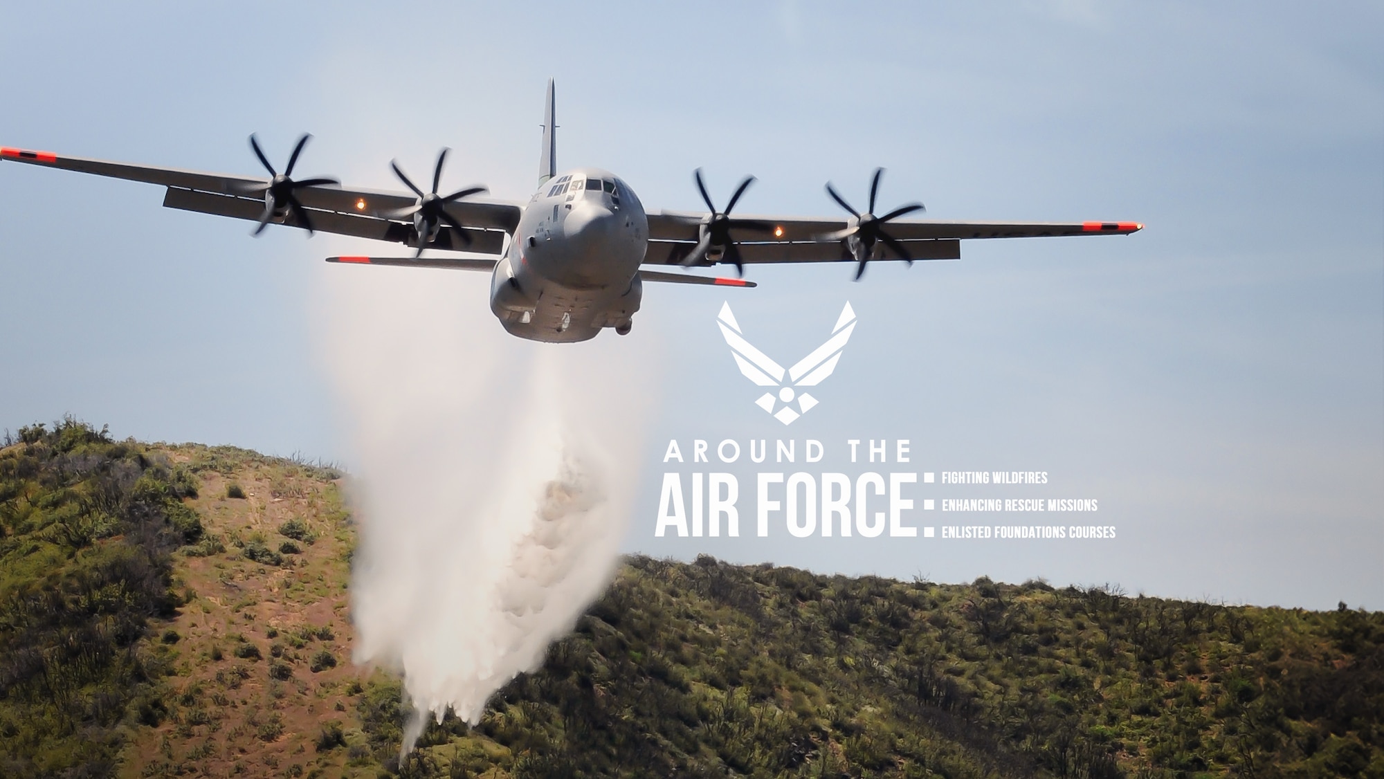 Around the Air Force: Fighting Wildfires, Enhancing Rescue Missions ...