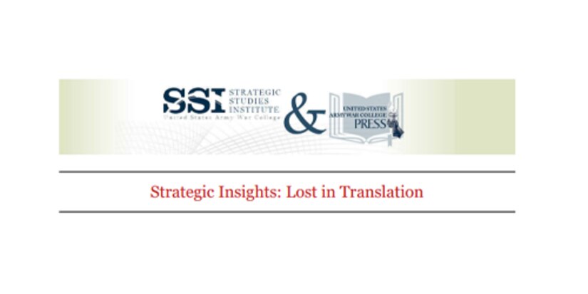 Strategic Insights: Lost in Translation > US Army War College ...