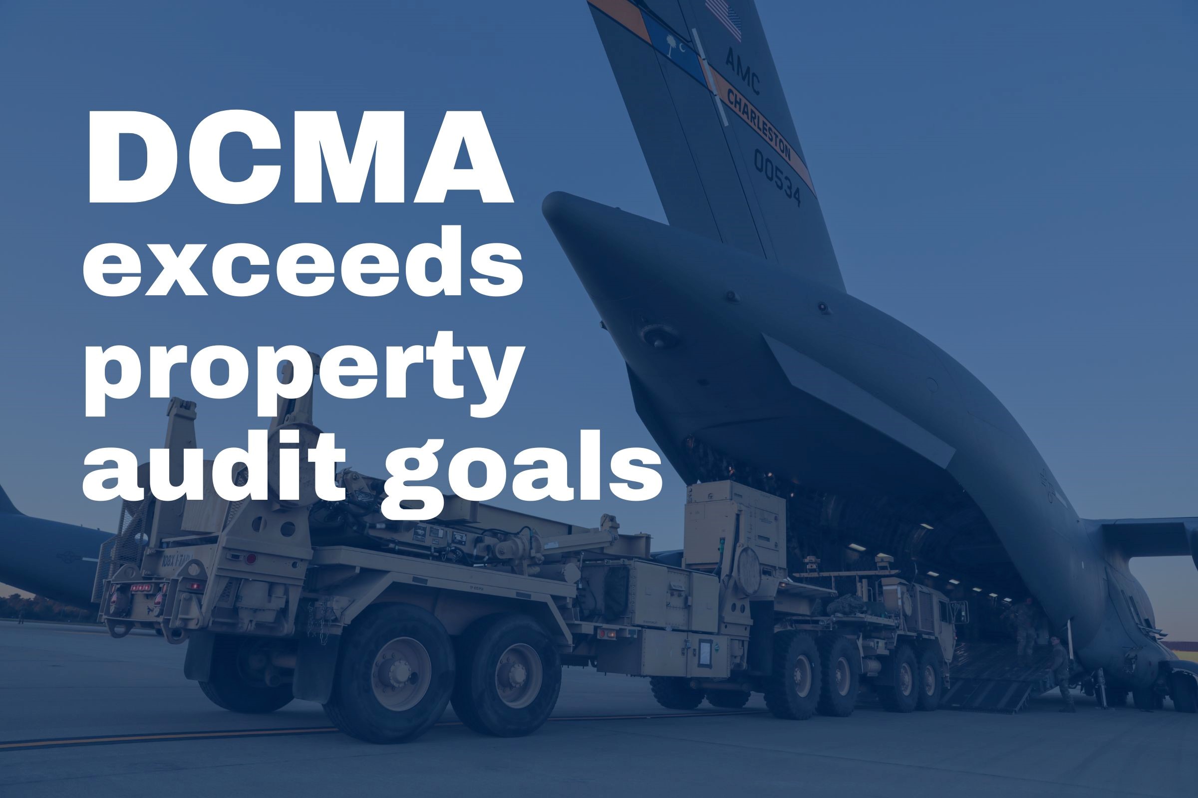 DCMA exceeds property audit goals > Defense Contract Management Agency ...