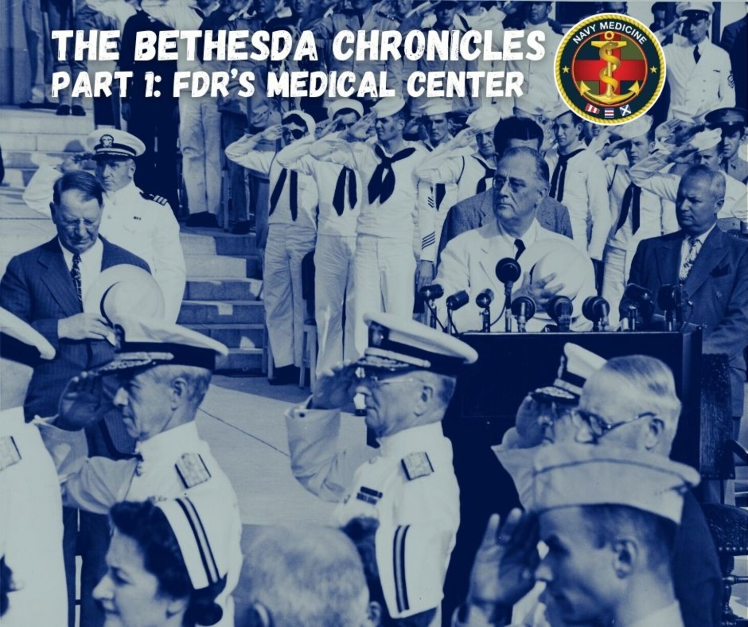 The Bethesda Chronicles, Part 1: Franklin Delano Roosevelt's Medical ...