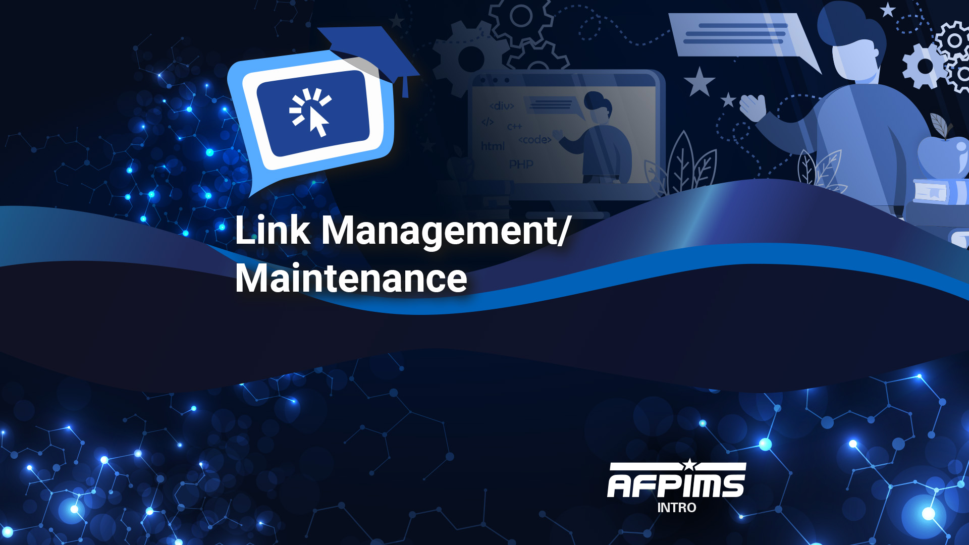 Link Management/Maintenance