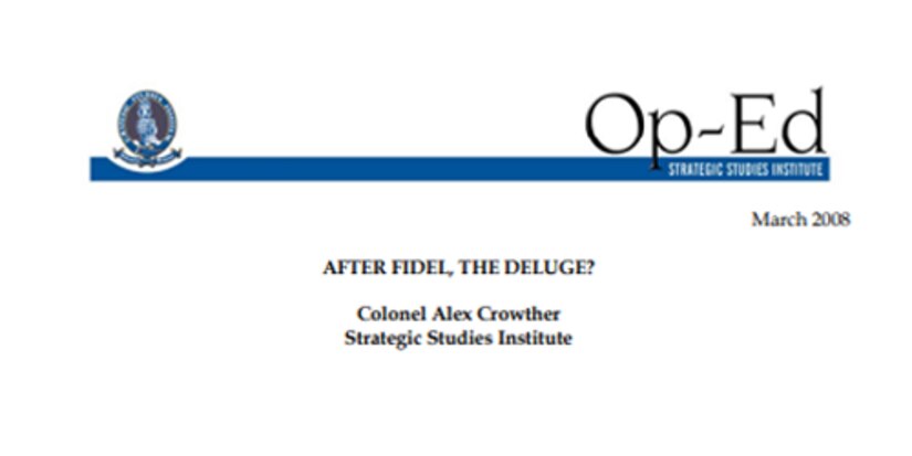After Fidel, The Deluge? > US Army War College - Strategic Studies ...