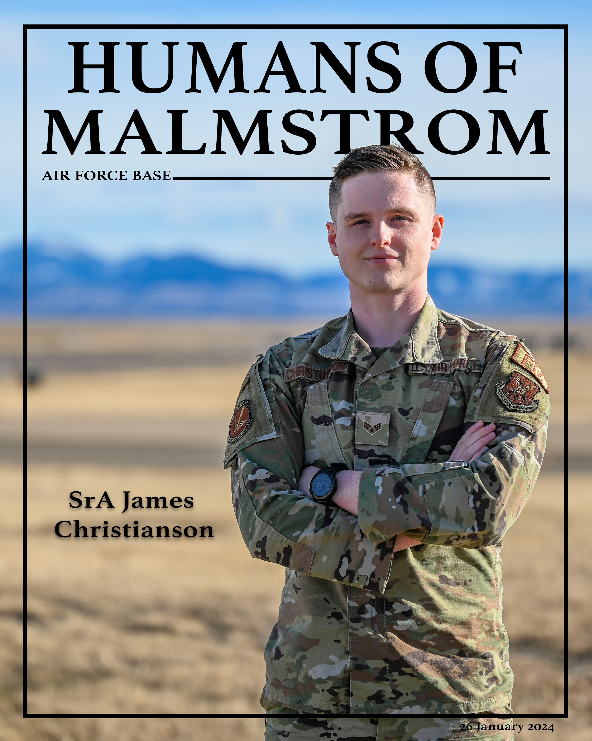 Humans of Malmstrom: SrA James Christianson > Malmstrom Air Force Base ...