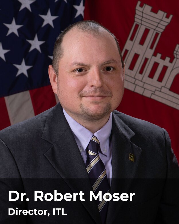 Dr. Robert Moser, SES > Engineer Research and Development Center > Bio ...