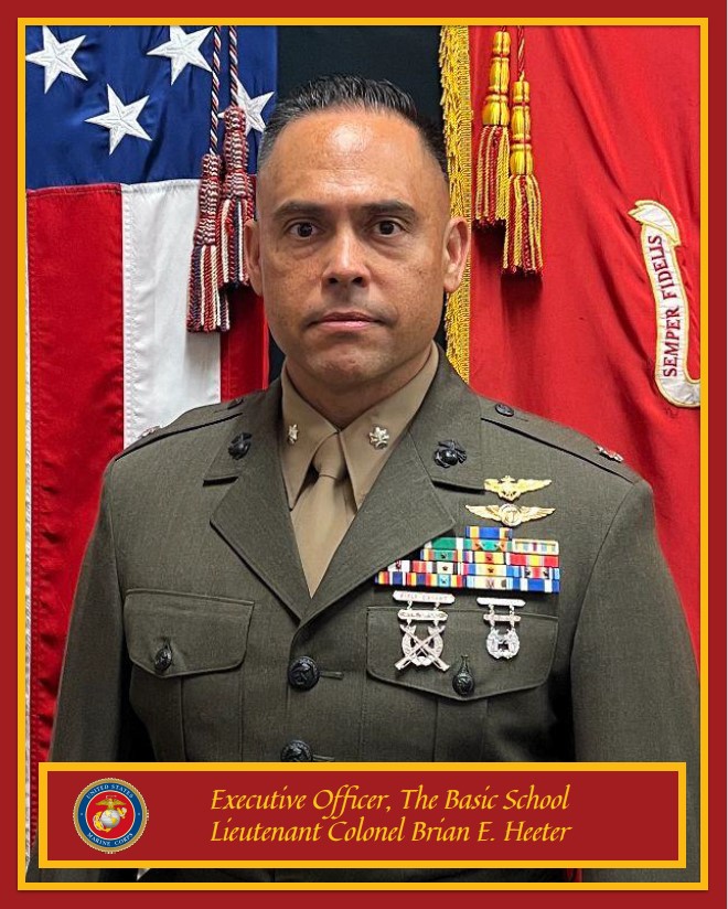 Lieutenant Colonel Brian E. Heeter > The Basic School > Biography