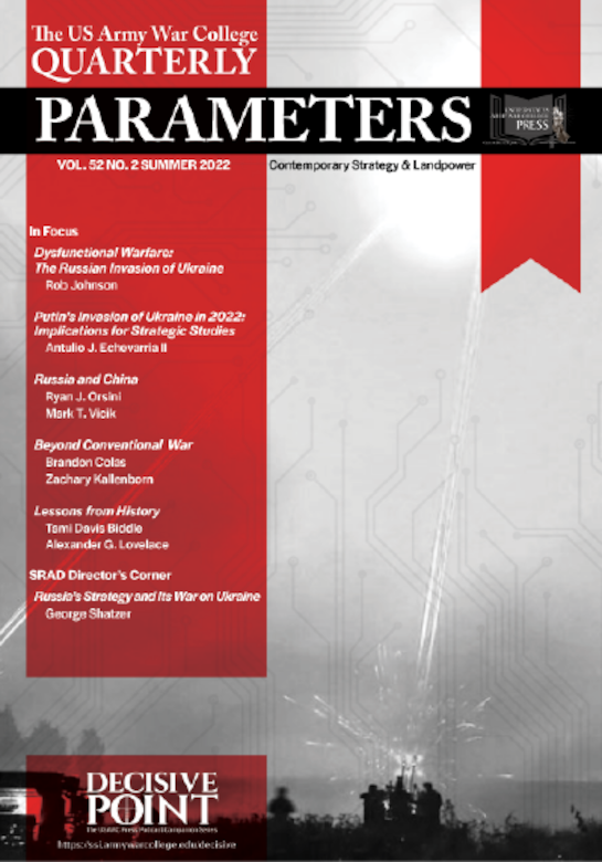 Parameters | Summer 2022 > US Army War College - Publications > Display