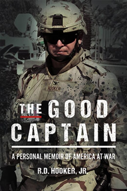 Book Review: The Good Captain: A Personal Memoir of America at War > US ...