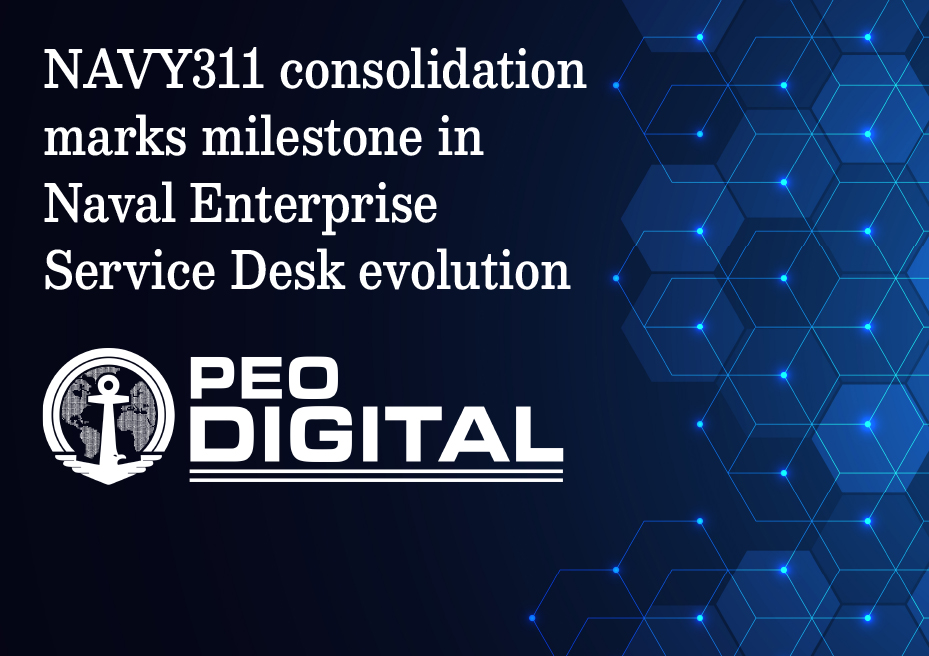 NAVY311 consolidation marks milestone in Naval Enterprise Service Desk ...