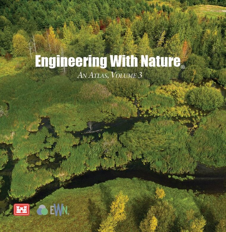 Engineering With Nature: An Atlas, Volume 3 Showcases Global Innovation ...