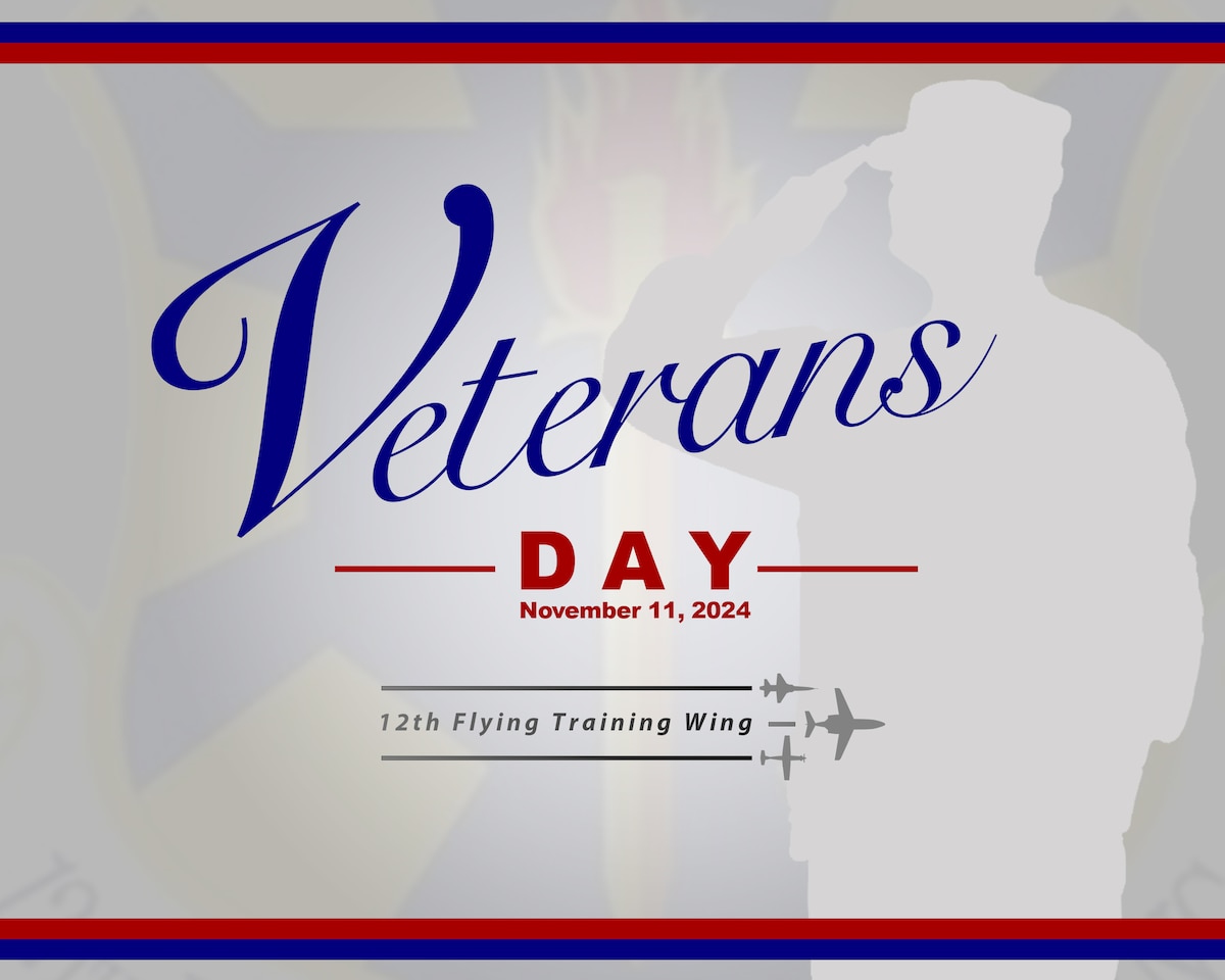 Nation Honors Sacrifices of Veterans on Veterans Day > 12th Flying ...