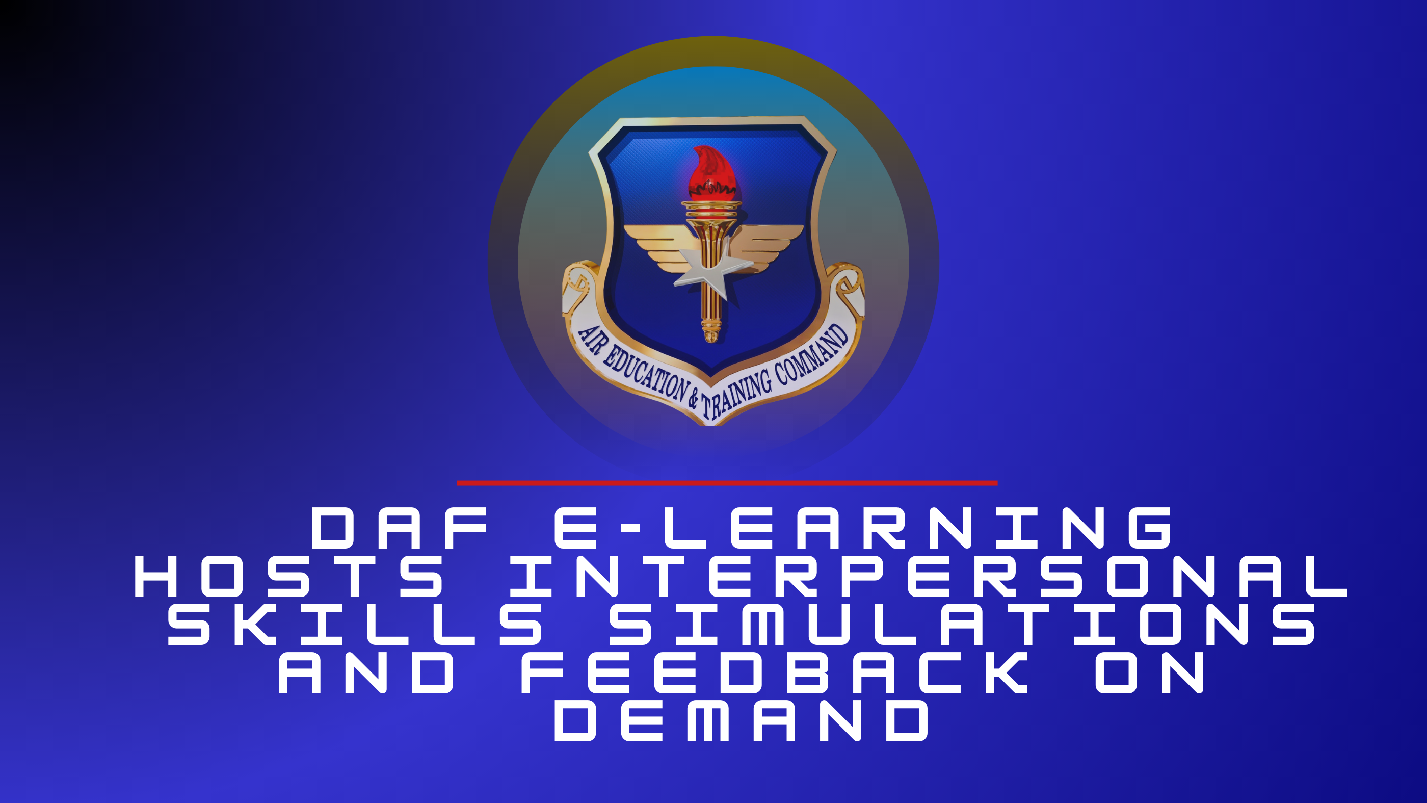 DAF e-Learning hosts interpersonal skills simulations and feedback on ...