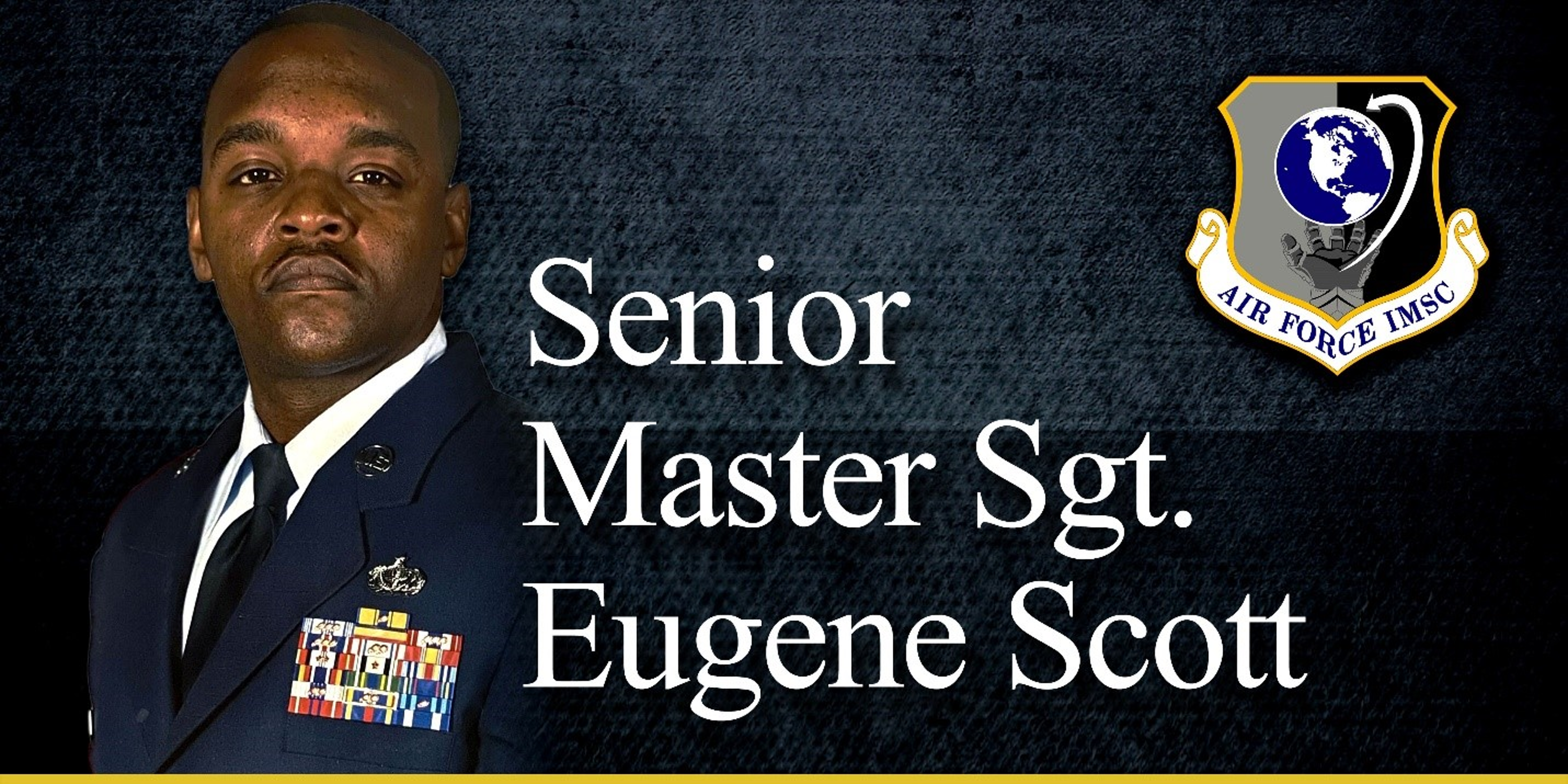 AFIMSC Portrait: Senior Master Sgt. Eugene P. Scott > Joint Base San ...