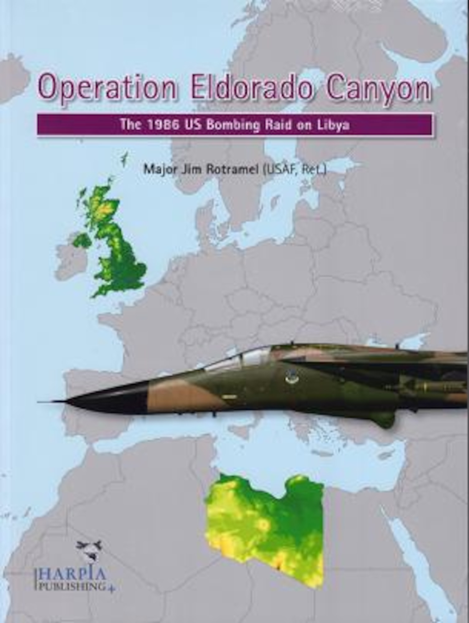 Operation Eldorado Canyon: The 1986 US Bombing Raid on Libya > Air ...