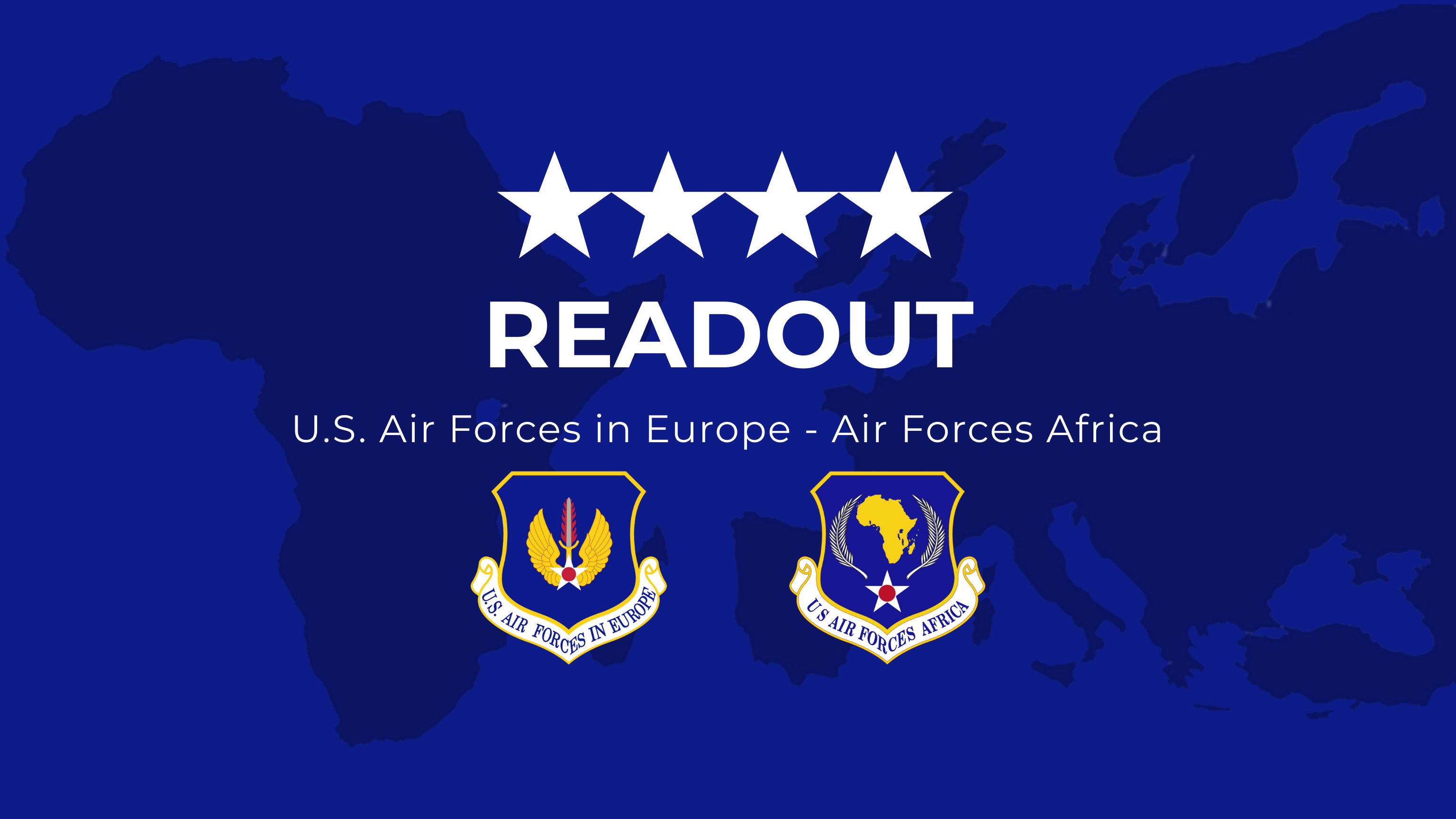 Readout of Commander U.S. Air Forces in Europe – Air Forces Africa and ...