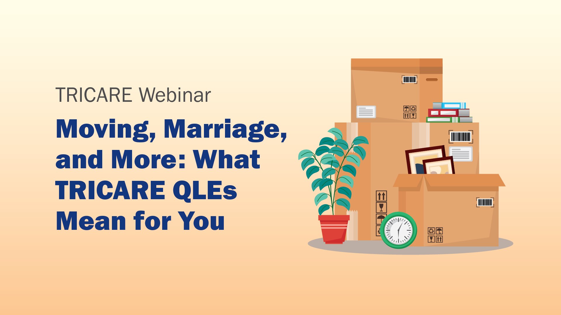 Moving, Marriage, and More: What TRICARE QLEs Mean for You > TRICARE ...