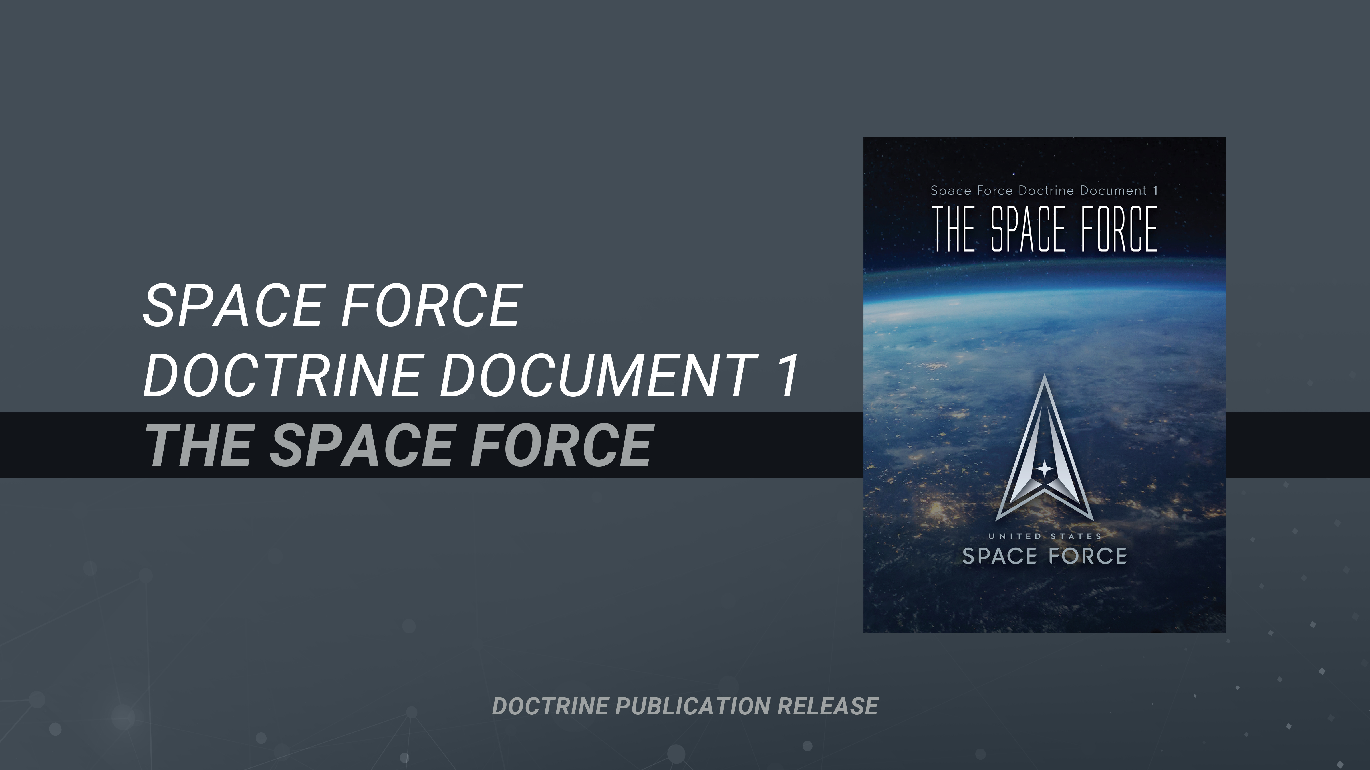 Space Force Doctrine Document 1 - The Space Force