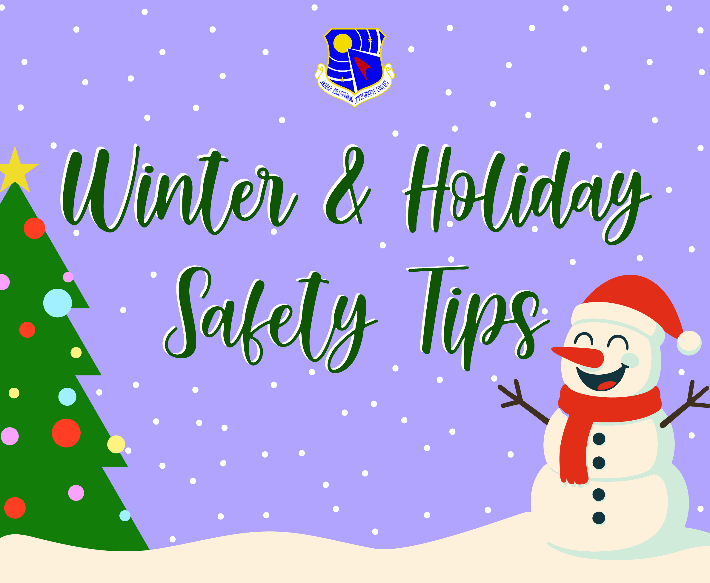 AEDC Safety offers tips for happier, safer holiday season > Arnold Air ...