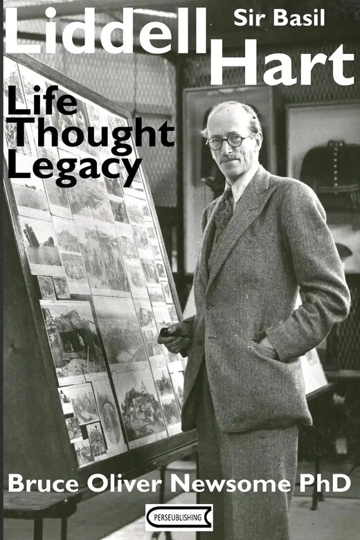 Book Review: Sir Basil Liddell Hart: Life, Thought, Legacy > US Army ...