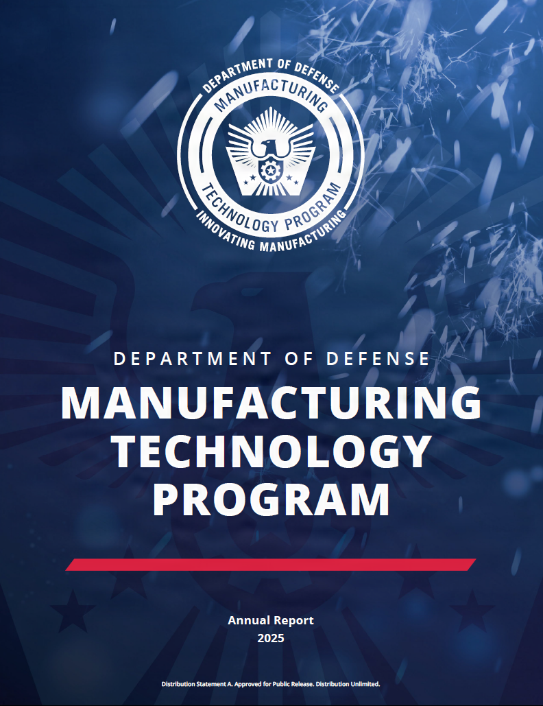 The 2025 DoD ManTech Annual Report is Here! > Department of Defense ...