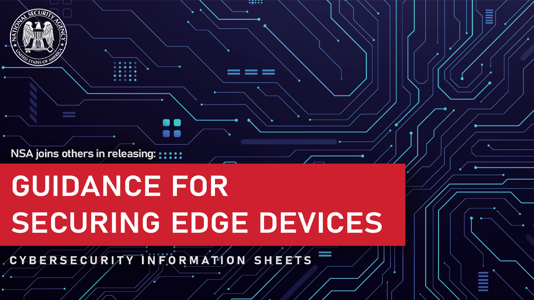 Joint Publications Focus on Mitigation Strategies for Edge Devices ...