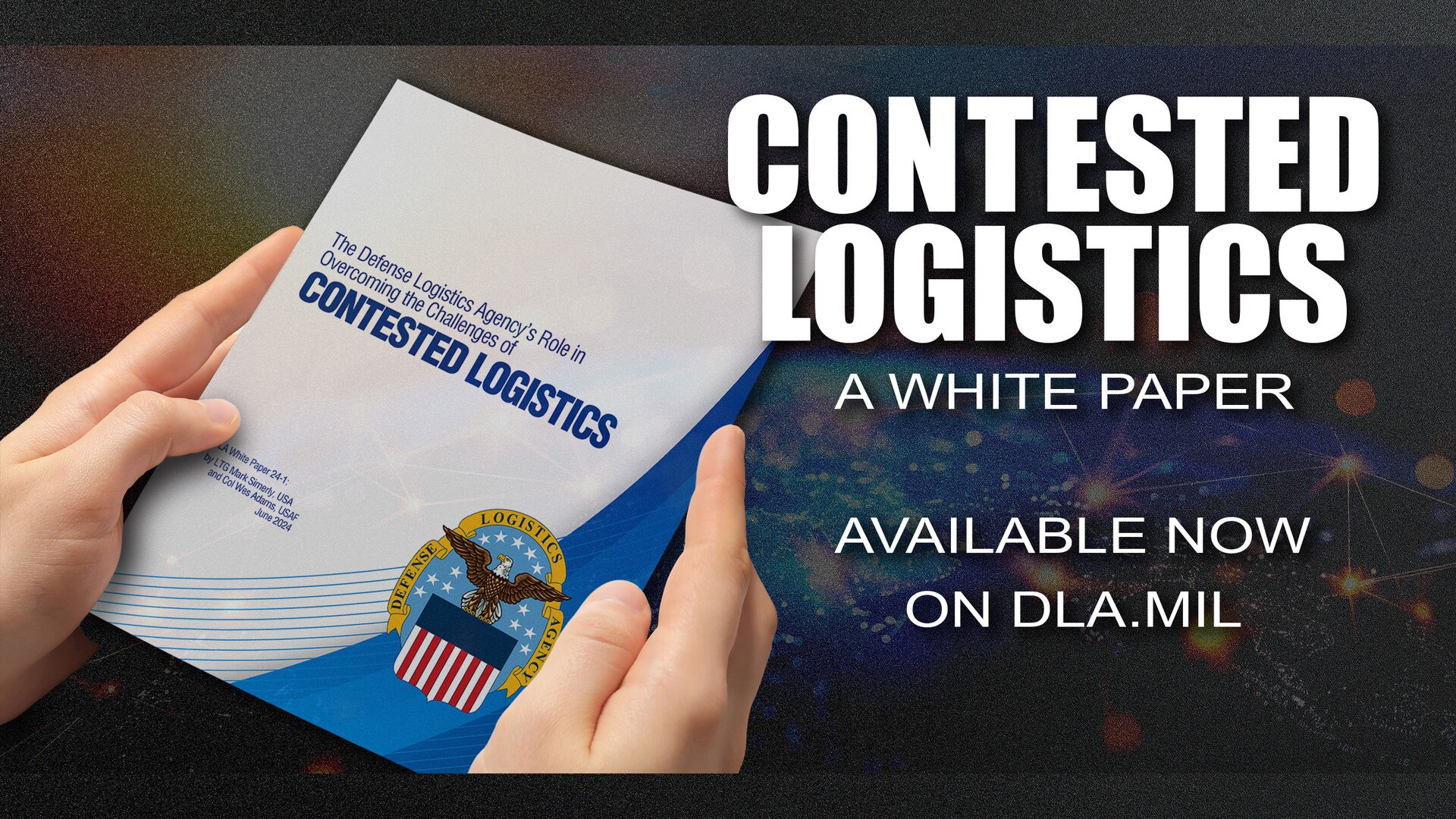 Contested logistics white paper: DLA must adapt sustainment methods now ...